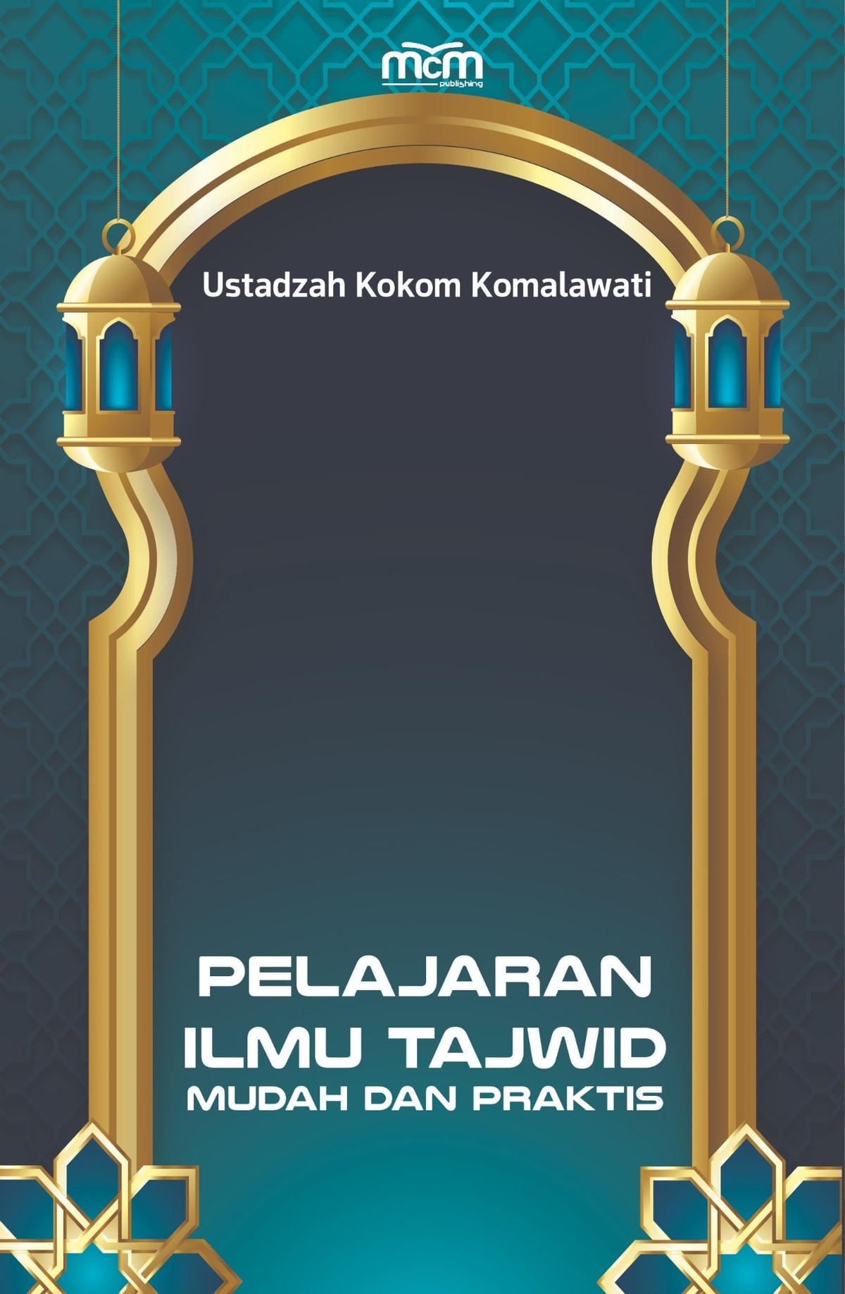 Pelajaran Ilmu Tajwid Mudah dan Praktis