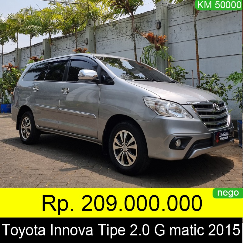 Toyota Innova Tipe 2.0 G matic 2015 (KM 50K)